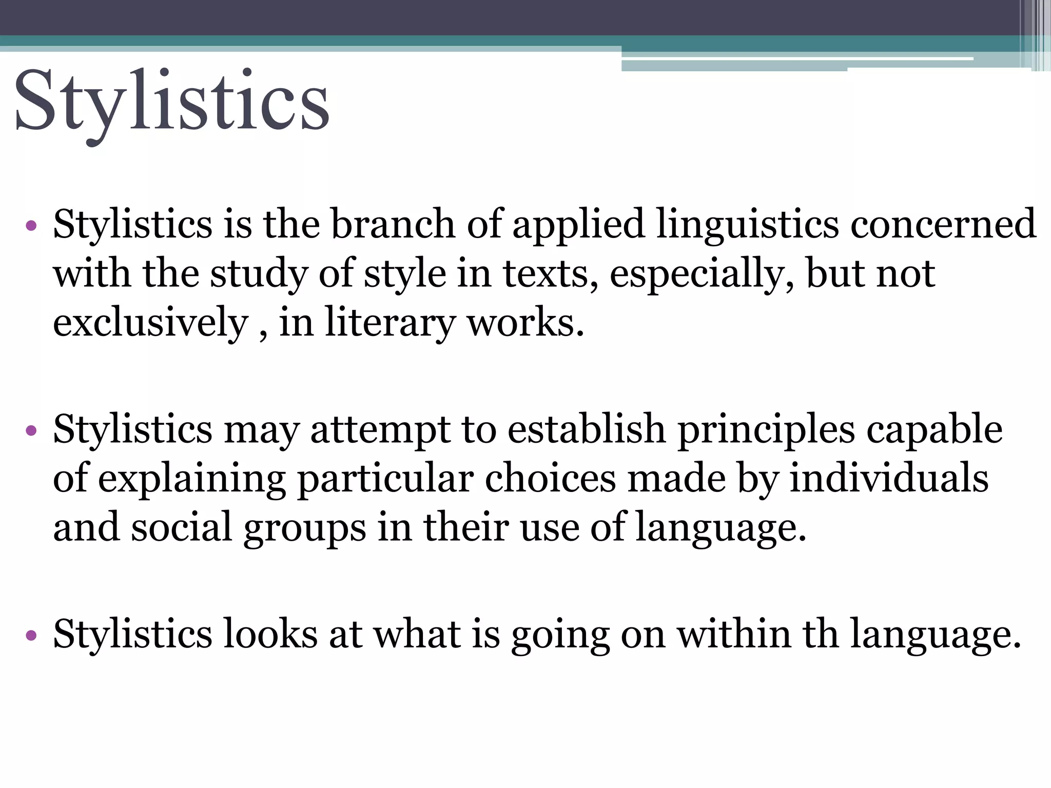 Stylistics and Branches in stylistics | PPTX