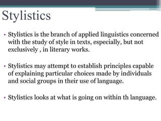 Stylistics and Branches in stylistics | PPTX