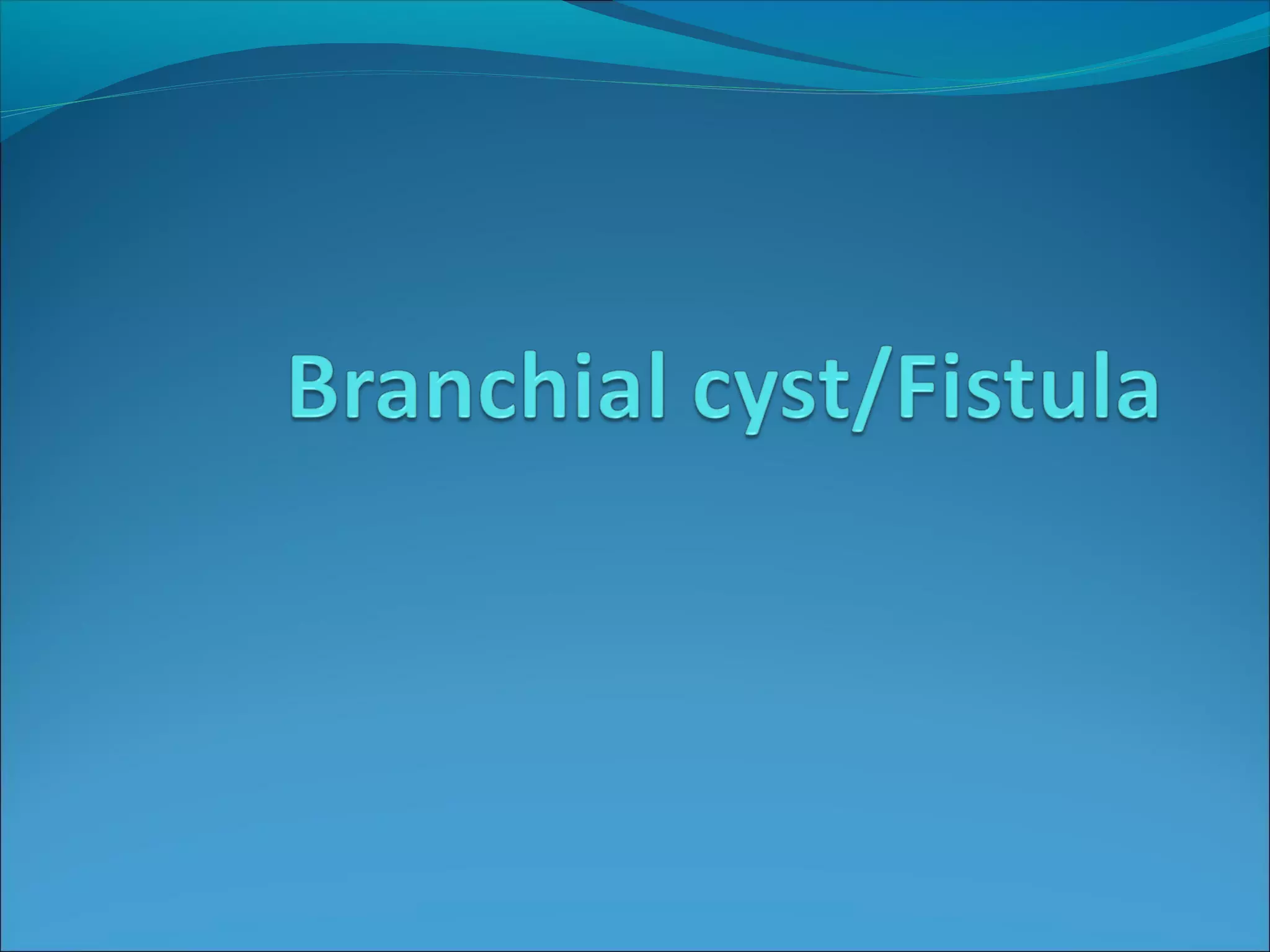Branchial cyst and thyroglossal cyst | PPT