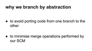 Branching by abstraction | PPT