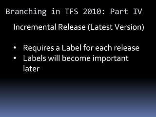 Branching in TFS 2010 Part IV (Internal Pattern) | PPTX | Computing ...