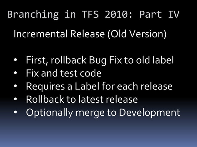 Branching in TFS 2010 Part IV (Internal Pattern) | PPTX | Computing | Technology & Computing