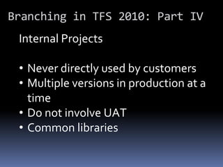 Branching in TFS 2010 Part IV (Internal Pattern) | PPTX | Computing ...