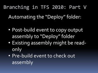 Branching in TFS 2010 Part V (Sharing Code) | PPT