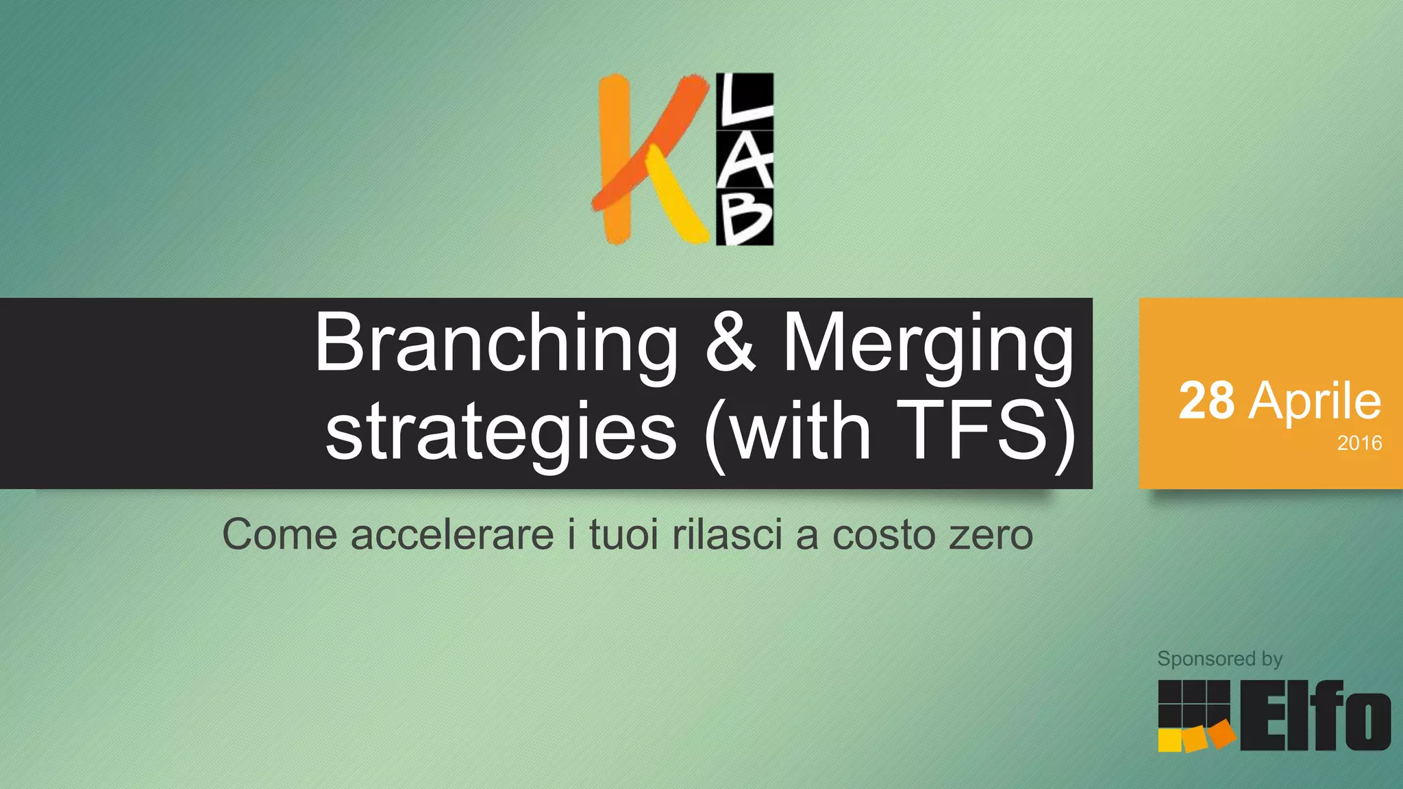 Branching And Merging Strategies With Tfs Ppt