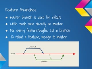 Branching Strategies: Feature Branches vs Branch by Abstraction | PPT