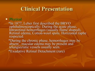 BRANCH RETINAL VEIN OCCLUSION by Fritz Allen MD COPE ID 31524-CL | PPT