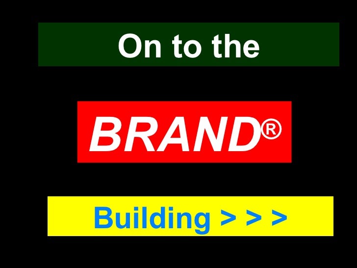 Brand first, branding second