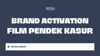 Public Relations Project - Brand Activation Film Pendek Kasur | PDF
