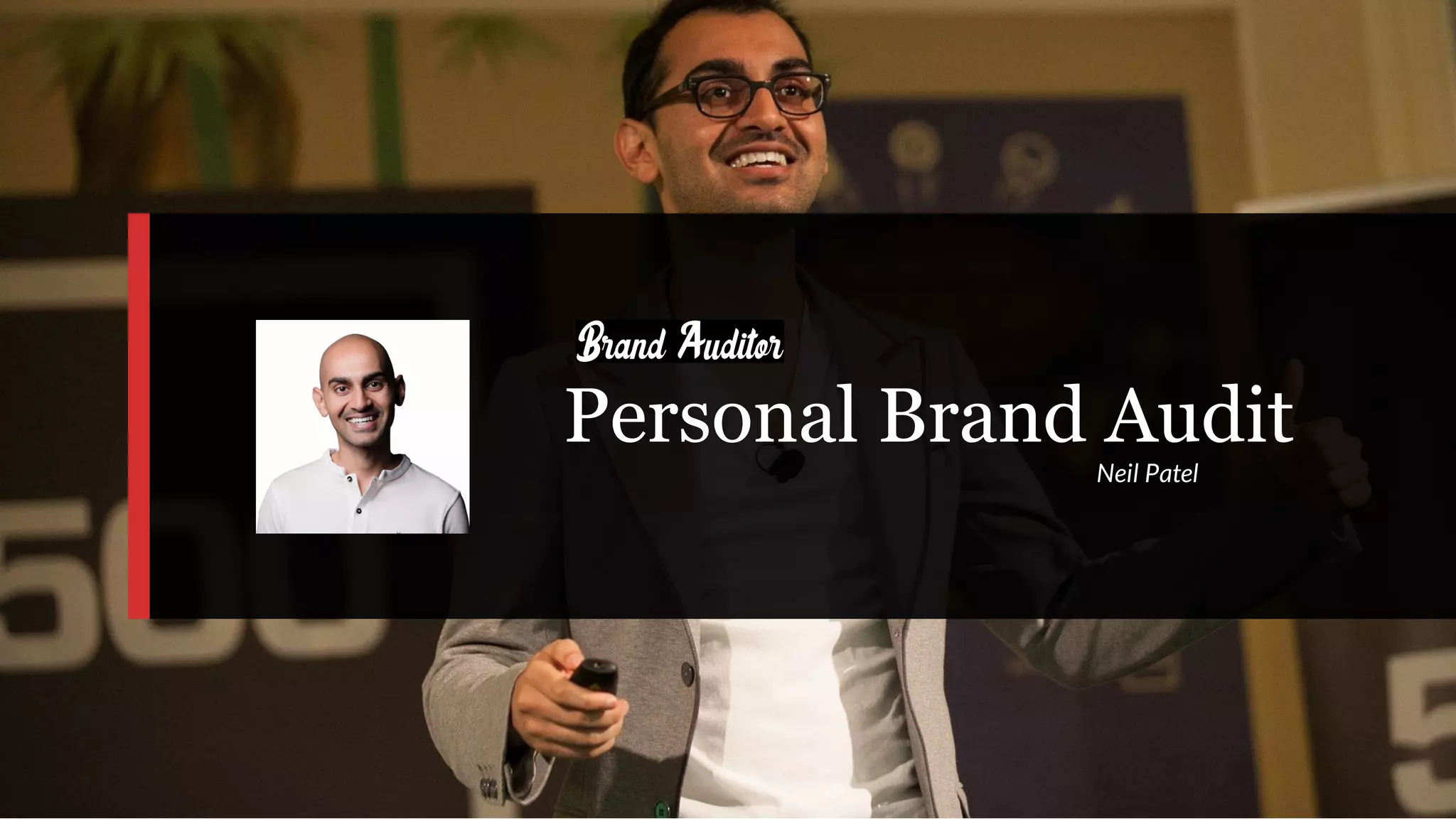 Personal Brand Audit of Neil Patel, by Brand Auditor | PDF