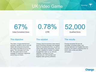 Chango Retargeting & Acquisition Case Studies | PPTX | Marketing and Advertising | Business