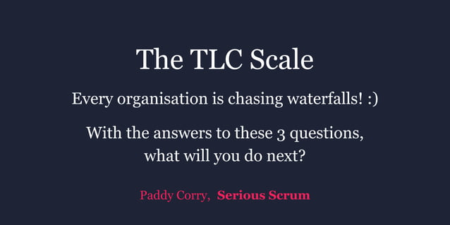 TLC Scale - Chasing Waterfalls in Value Streams | PPT