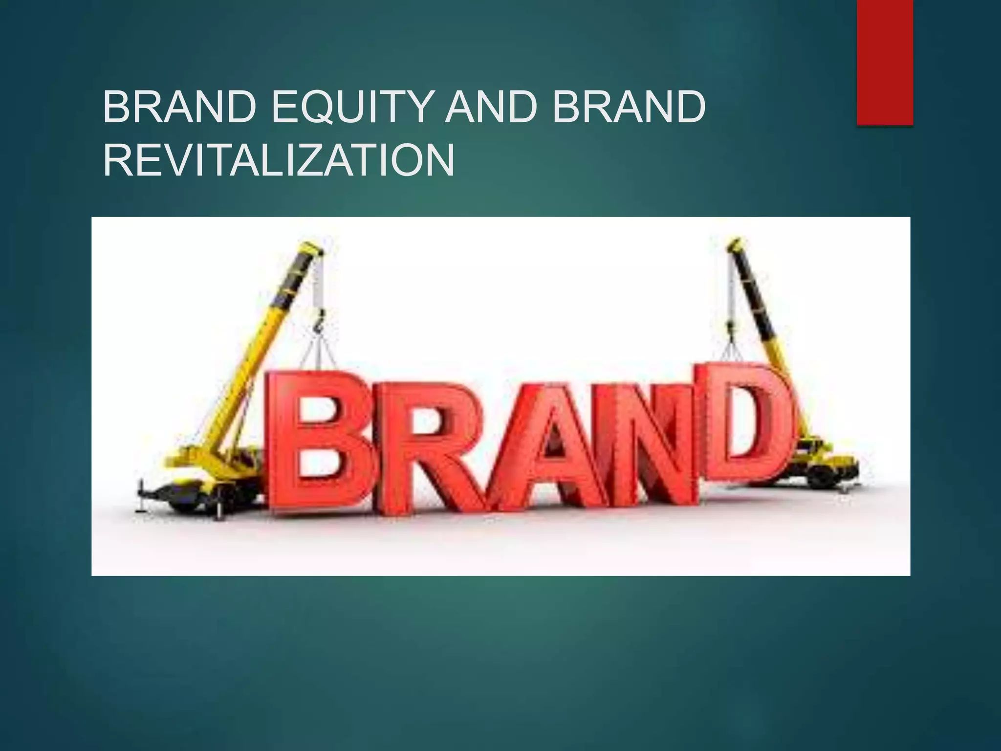 Brand equity and brand revitalization | PPTX | Advertising Industry ...