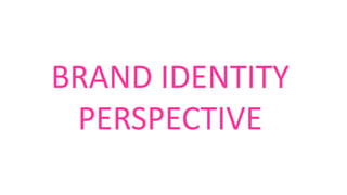 Brand identity levels | PPTX