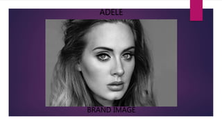 Brand Image - Adele | PPTX