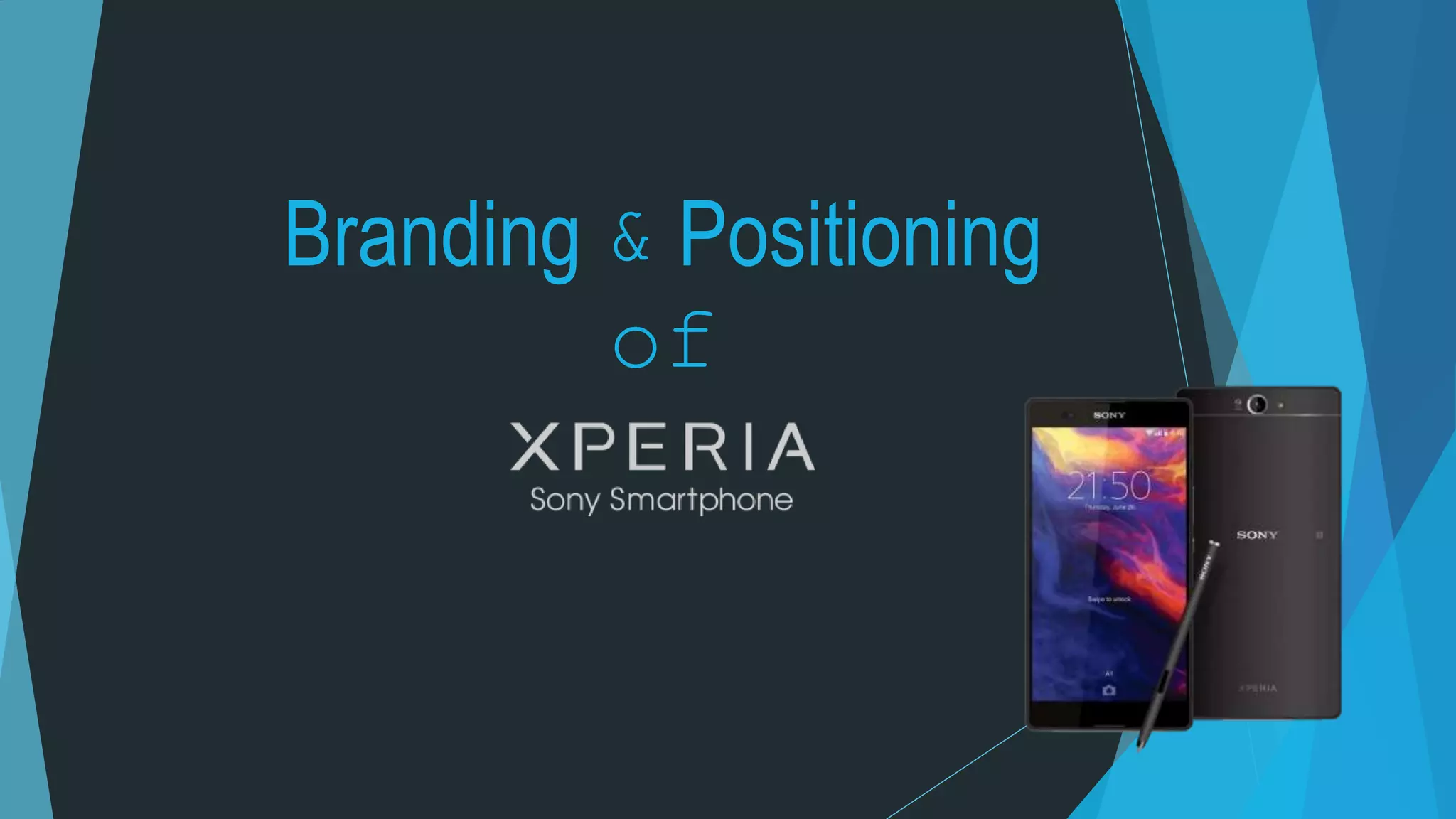 Branding positioning of given product (Sony) | PPTX