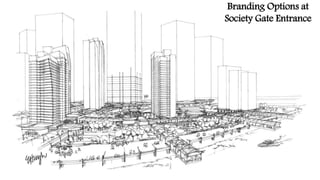 Advertising on Society Entrance Gates - Branding in Societies. | PPT