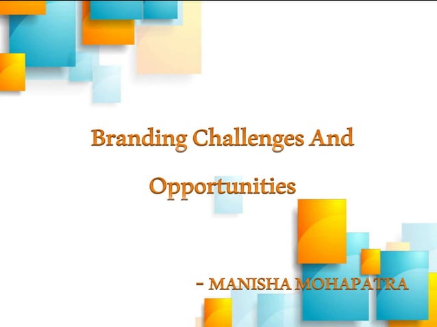 Branding challenges and opportunities | PPT