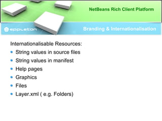 Branding & Internationalization with the NetBeans Platform | PPT | Web Design and HTML | Internet