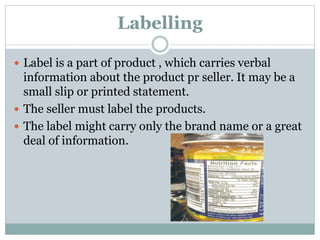 Branding,packaging,labelling | PPTX | Advertising Industry | Industries