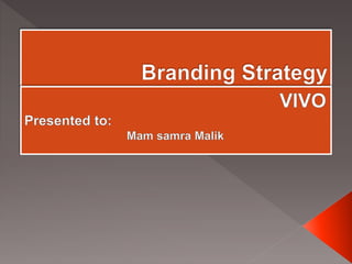 Branding strategy of VIVO | PPTX