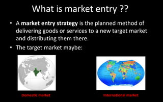 market entry decisons | PPTX