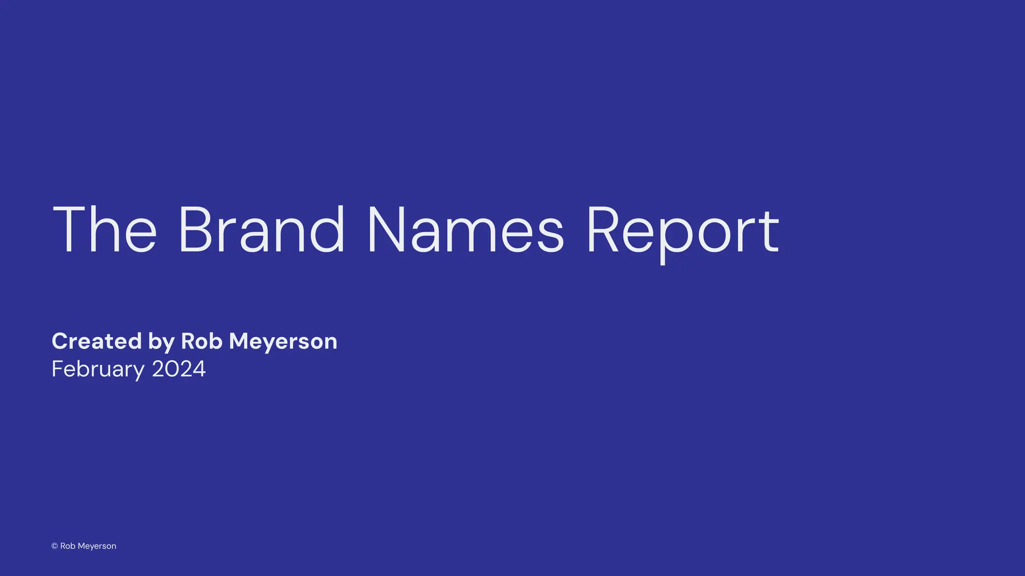 The Brand Names Report 2024, created by Rob Meyerson | PPT
