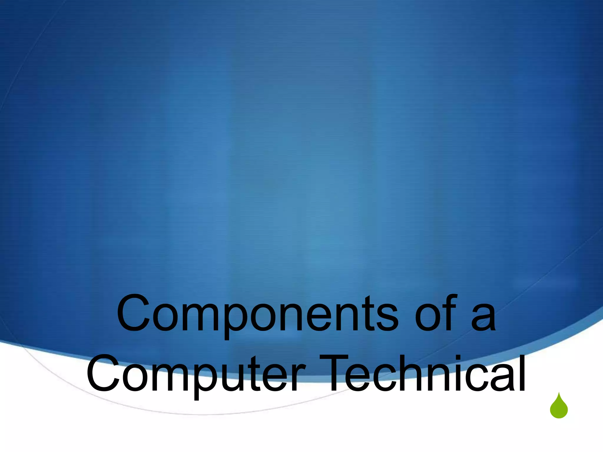 Brandon cisco unit 3 components of a computer technical | PPTX