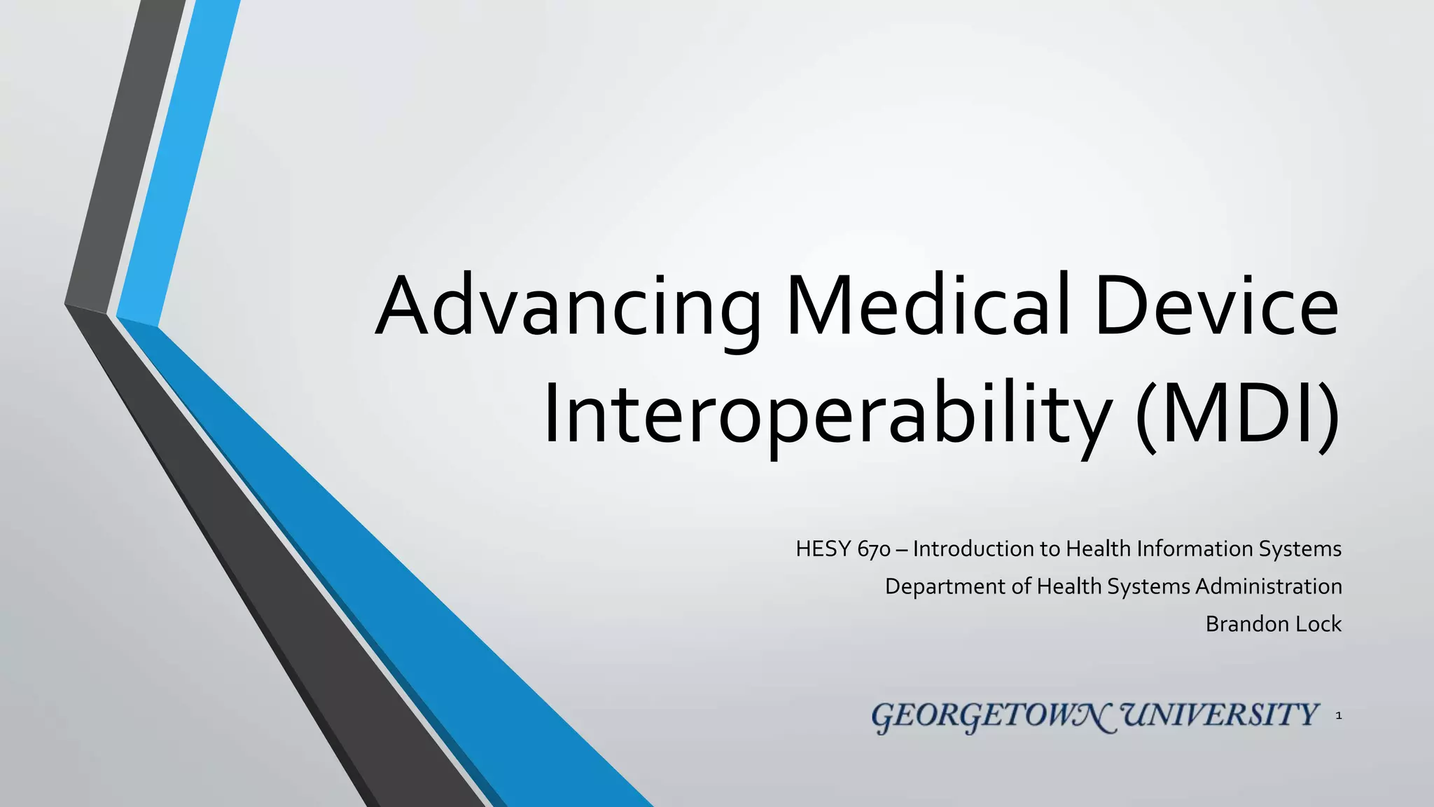 Advancing Medical Device Interoperability (MDI) | PPT