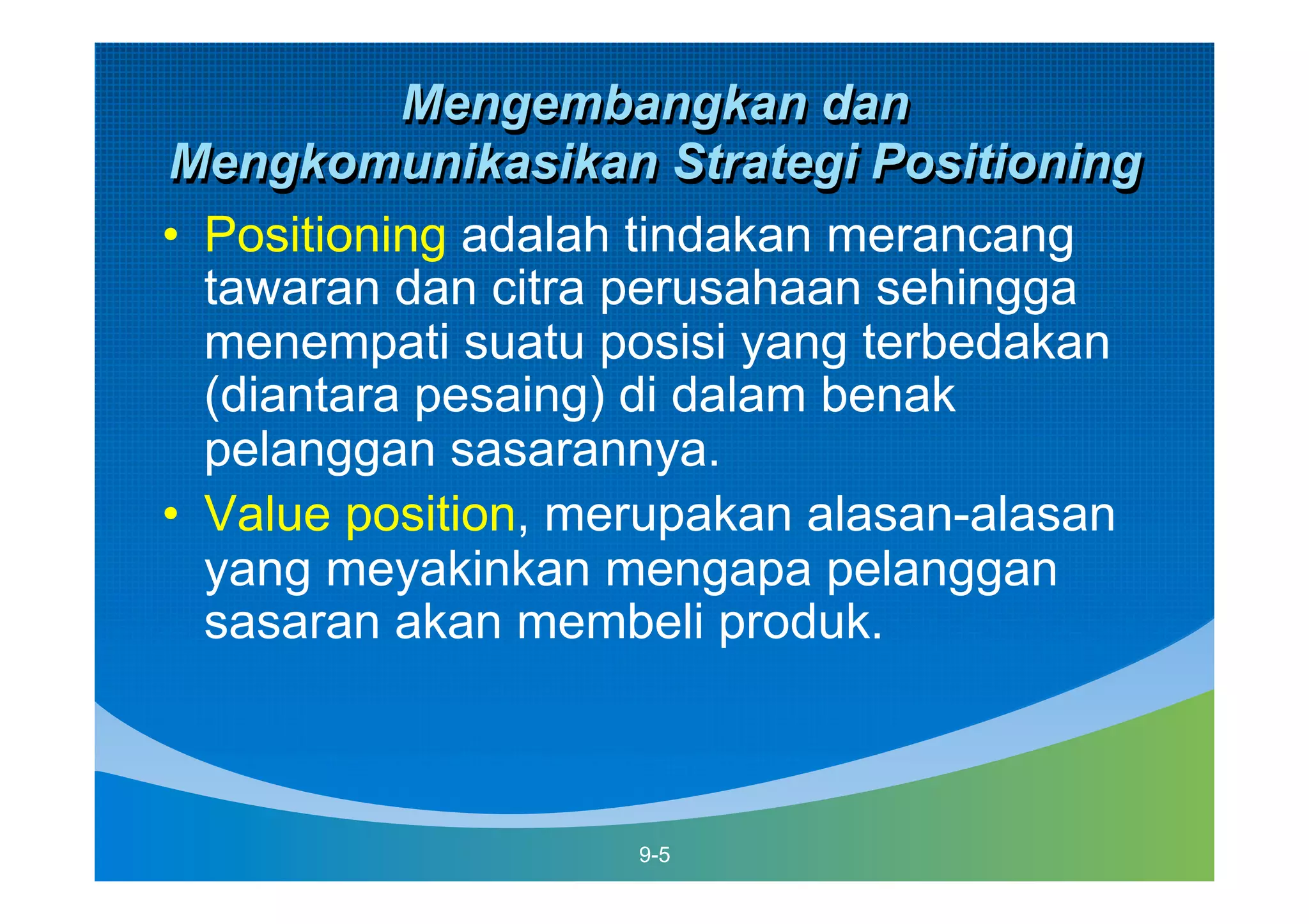 Brand Positioning and Communicating a Brand Positioning, Strategic ...