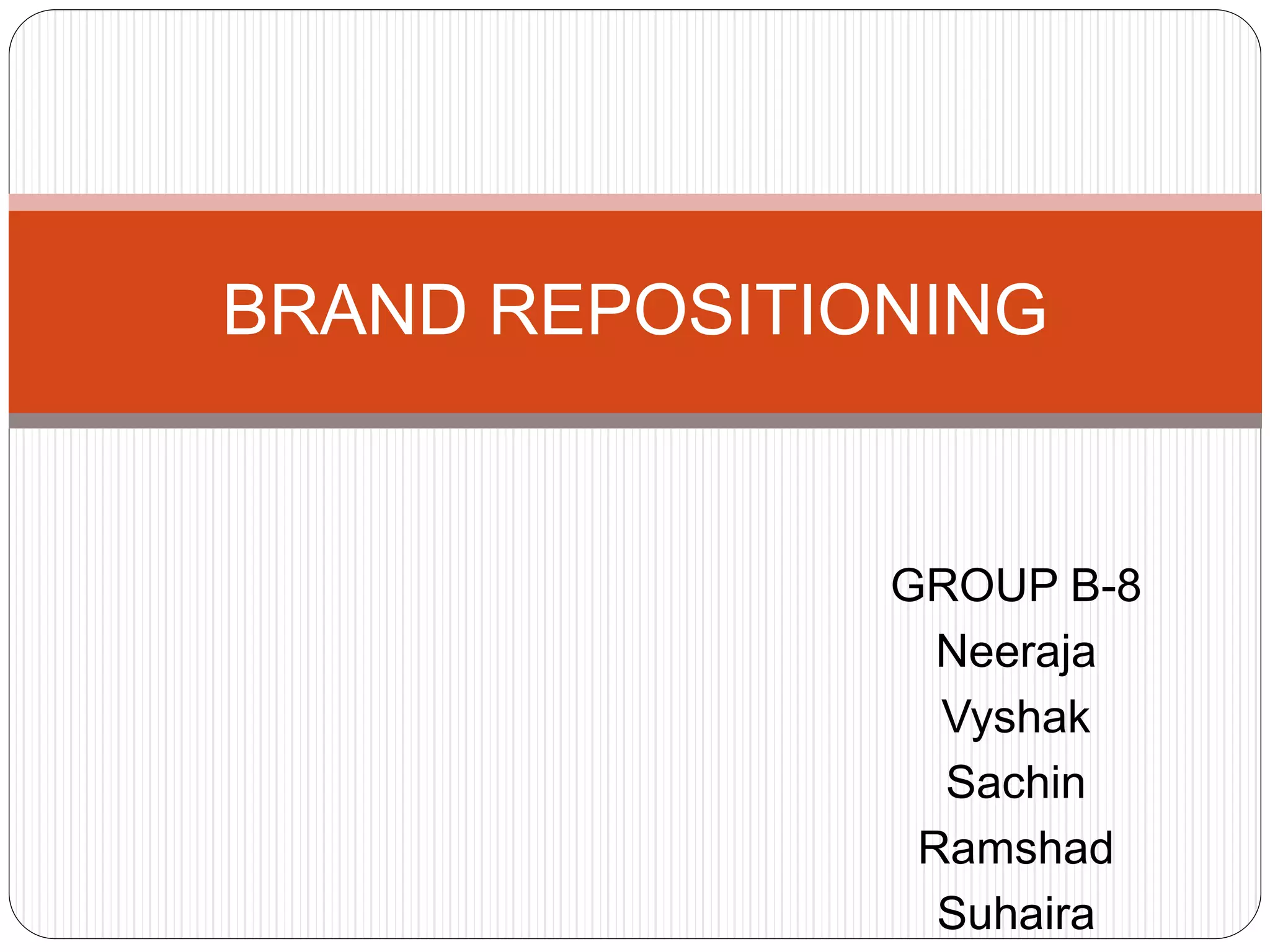 Brand repositioning | PPT