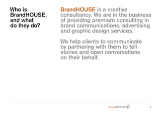 BrandHOUSE Capabilities and Credentials | PPT