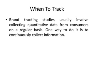 Brand tracking studies | PPT