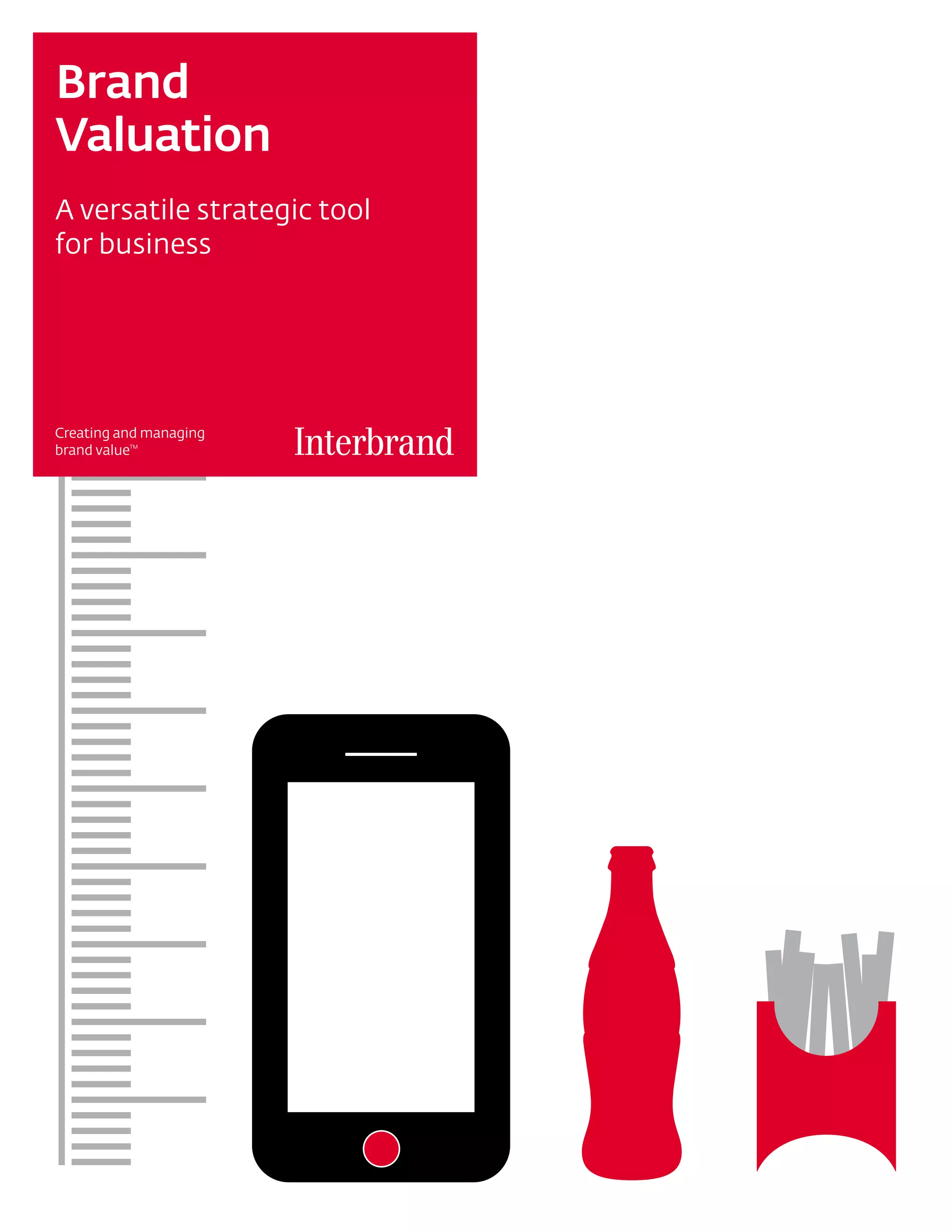 Brand valuation A versatile strategic tool for business by interbrand | PDF
