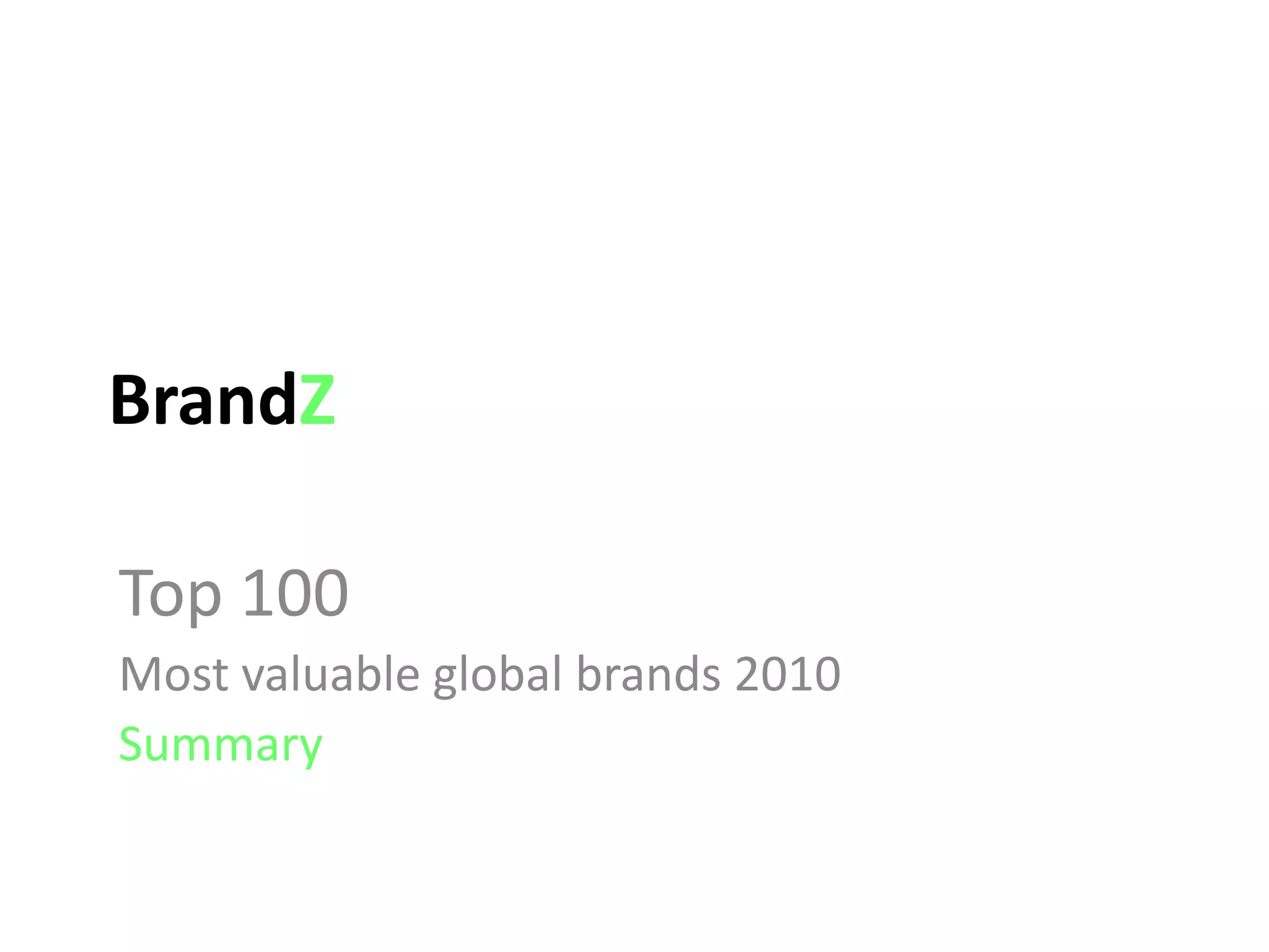 BrandZ Top 100 Most Valuable Global Brands 2010 Summary | PPTX
