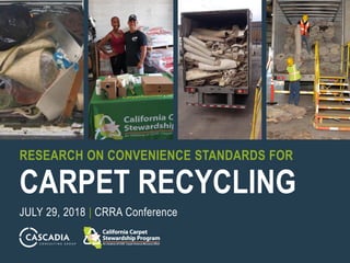 Research on Convenience Standards for Carpet Recycling in California | PPT