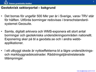 Branschens geotekniska arkiv och 3 d modellering av jordlagerföljd | PDF