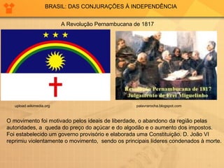 Brasil: das conjurações à independência | PPT