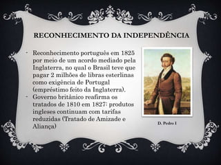 História do Brasil - Primeiro Reinado | PPTX