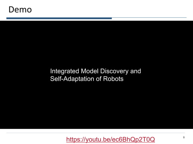 Integrated Model Discovery and Self-Adaptation of Robots | PPT
