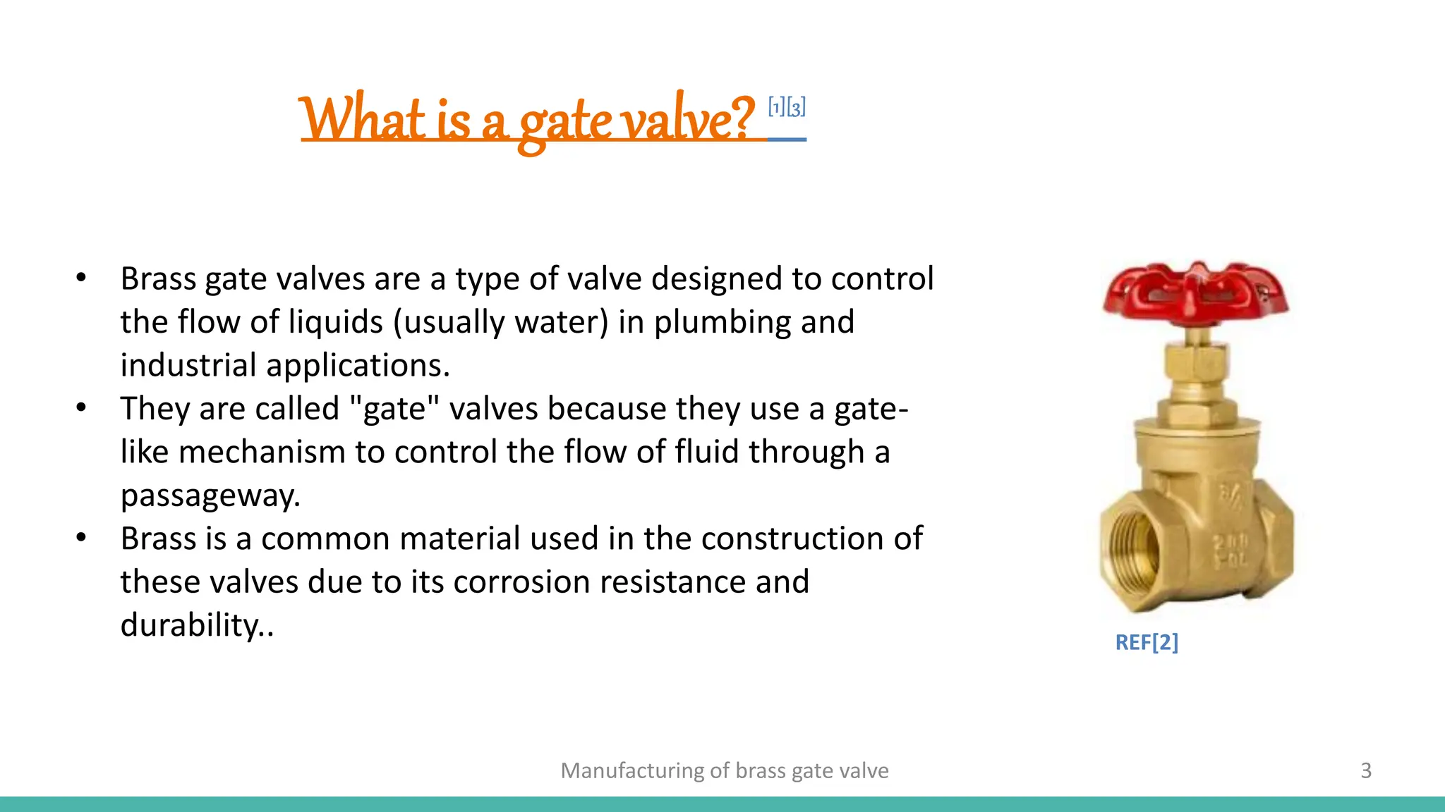 brass gate valve:- manufacturing processes... | PPTX