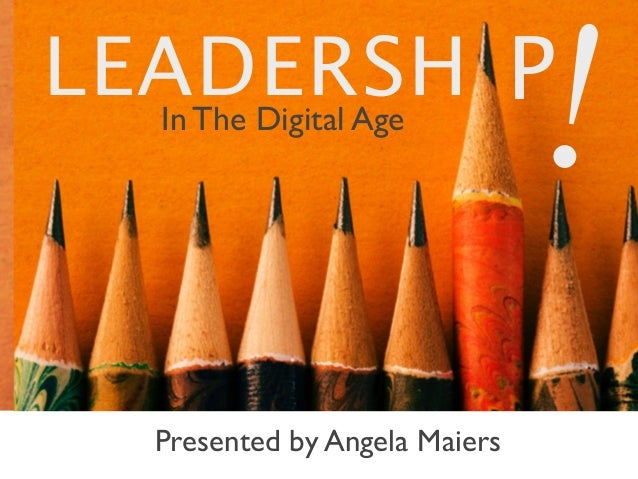 Leadership in the Digital Age