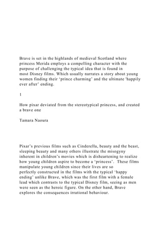 Brave is set in the highlands of medieval Scotland where.docx