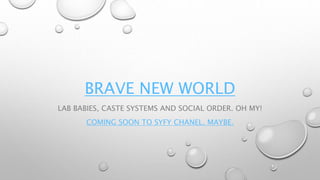 Brave New World | PPTX