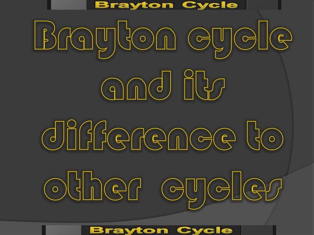 Brayton cycle | PPTX