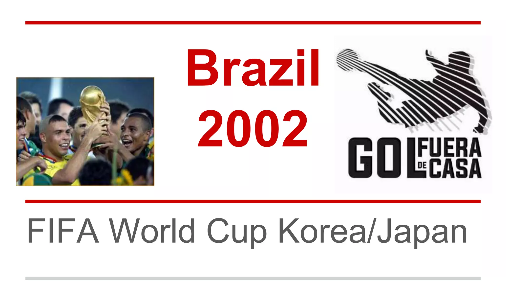 Brazil in World Cup 2002 | PPTX