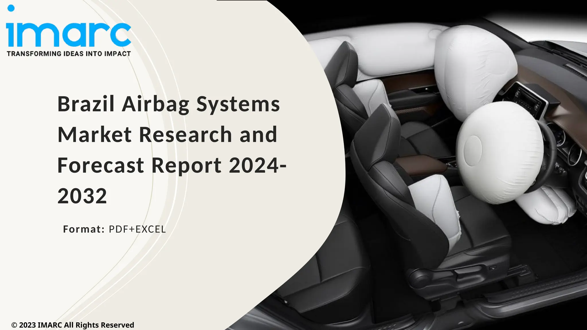Brazil Airbag Systems Market PPT: Growth, Outlook, Demand, Keyplayer Analysis and Opportunity ...