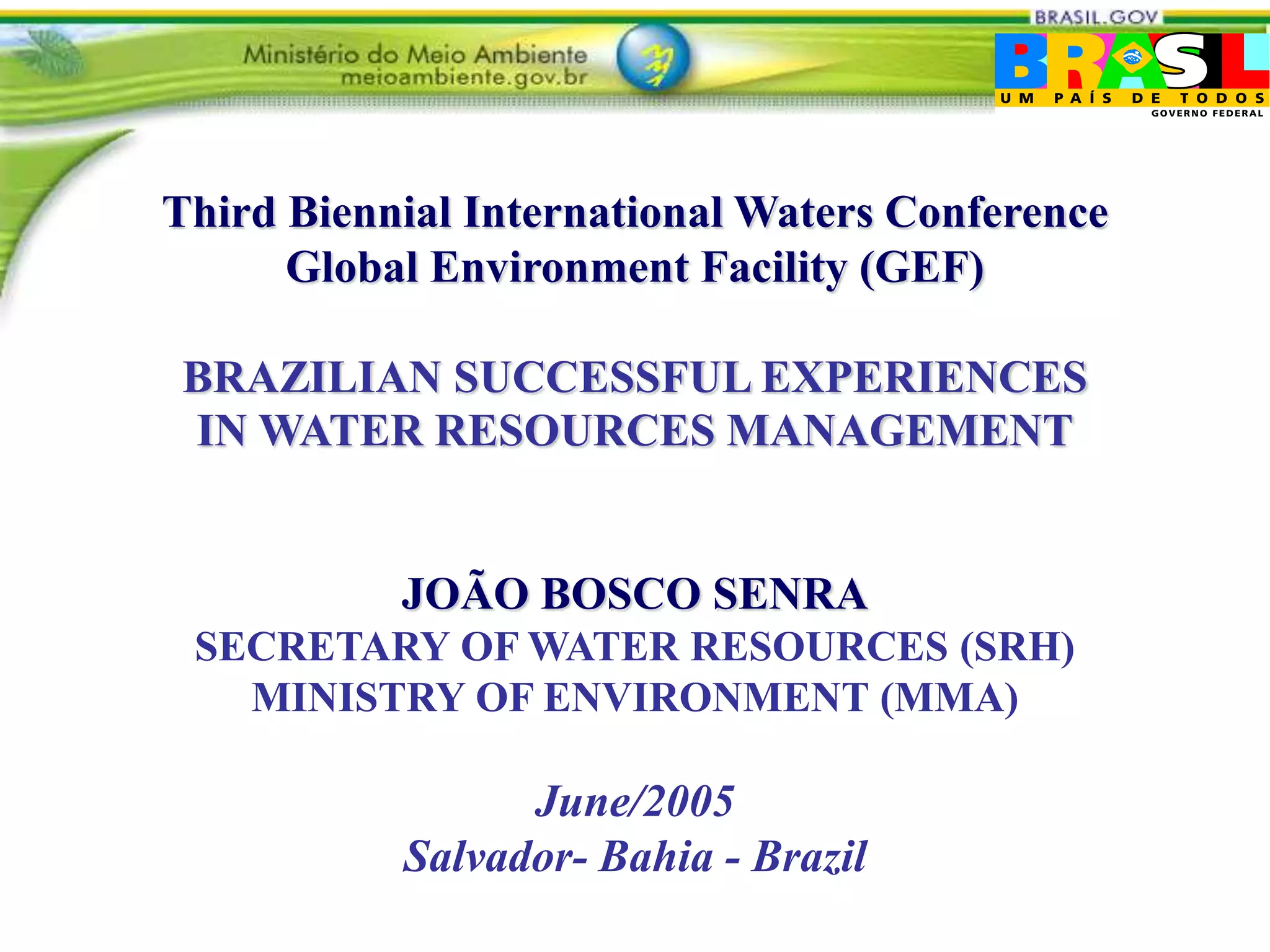 Brazilian Successful Experiences in Water Resource Management | PPT