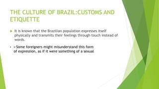 A brazilian culture and many things we need to know about them | PPTX