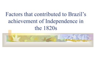 Brazilian independence | PPT